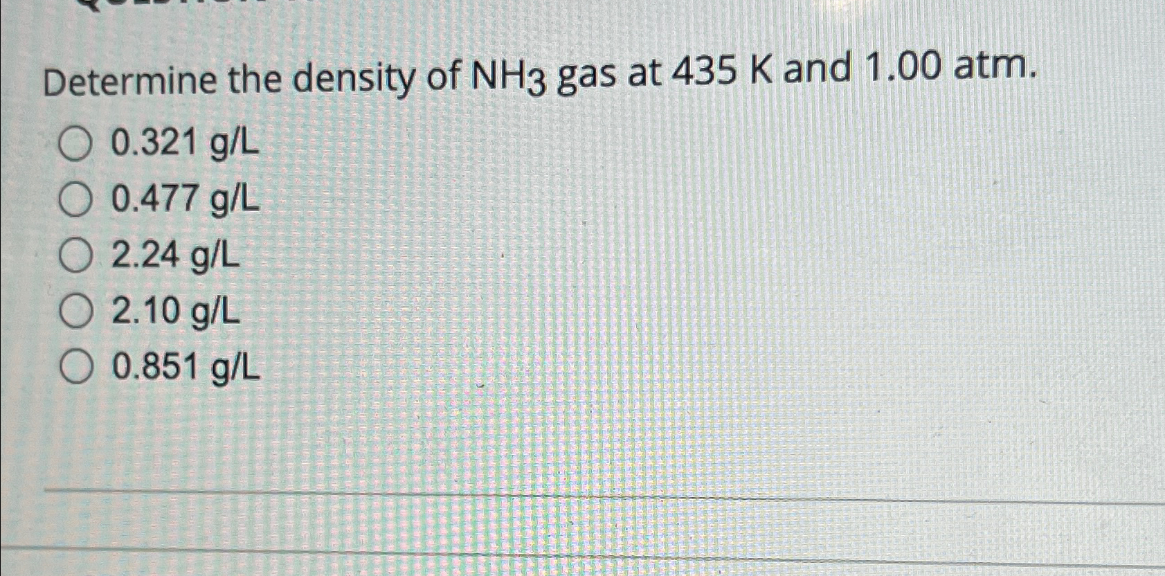 Solved Determine the density of NH3 ﻿gas at 435K ﻿and | Chegg.com