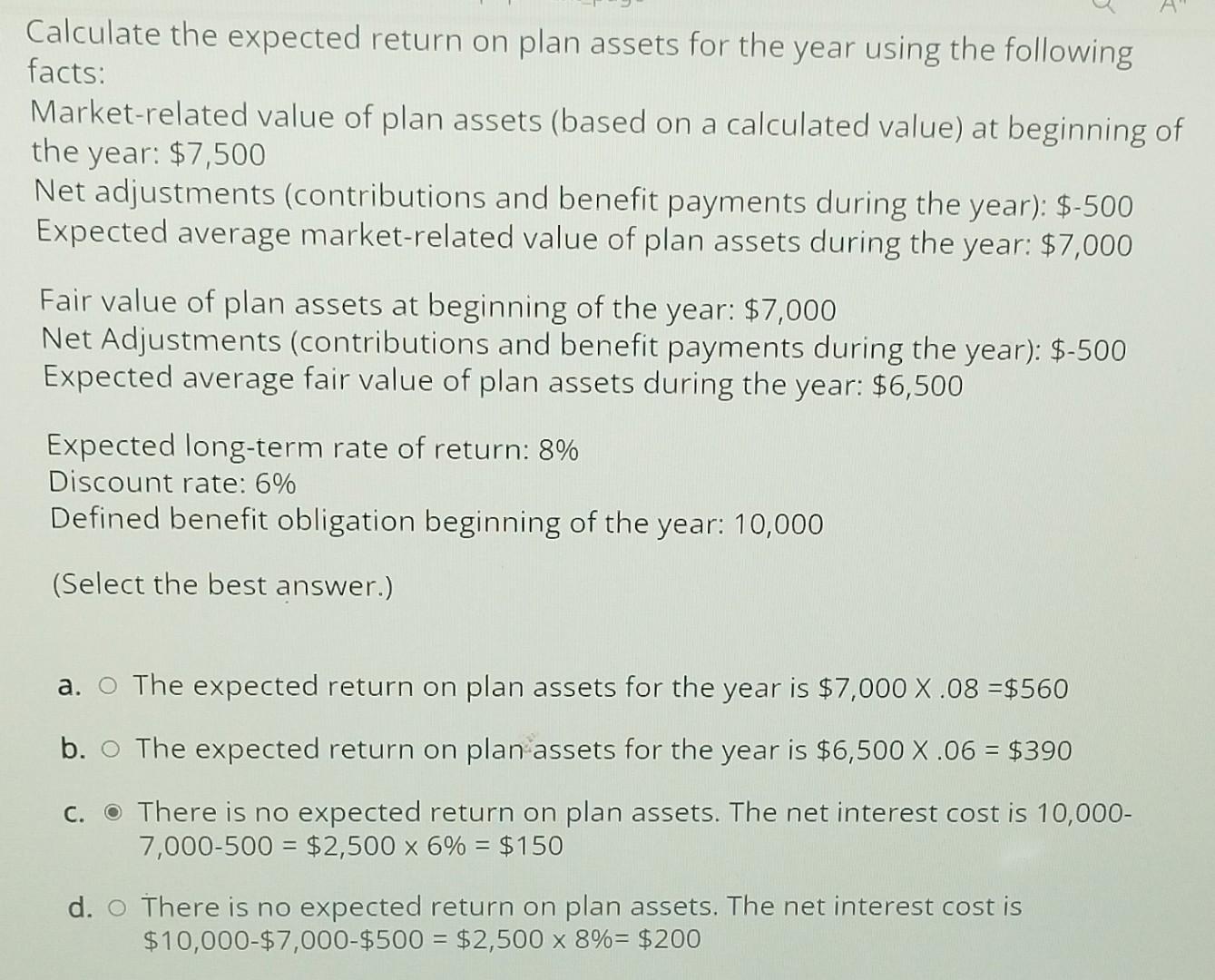 Solved Calculate the expected return on plan assets for the | Chegg.com