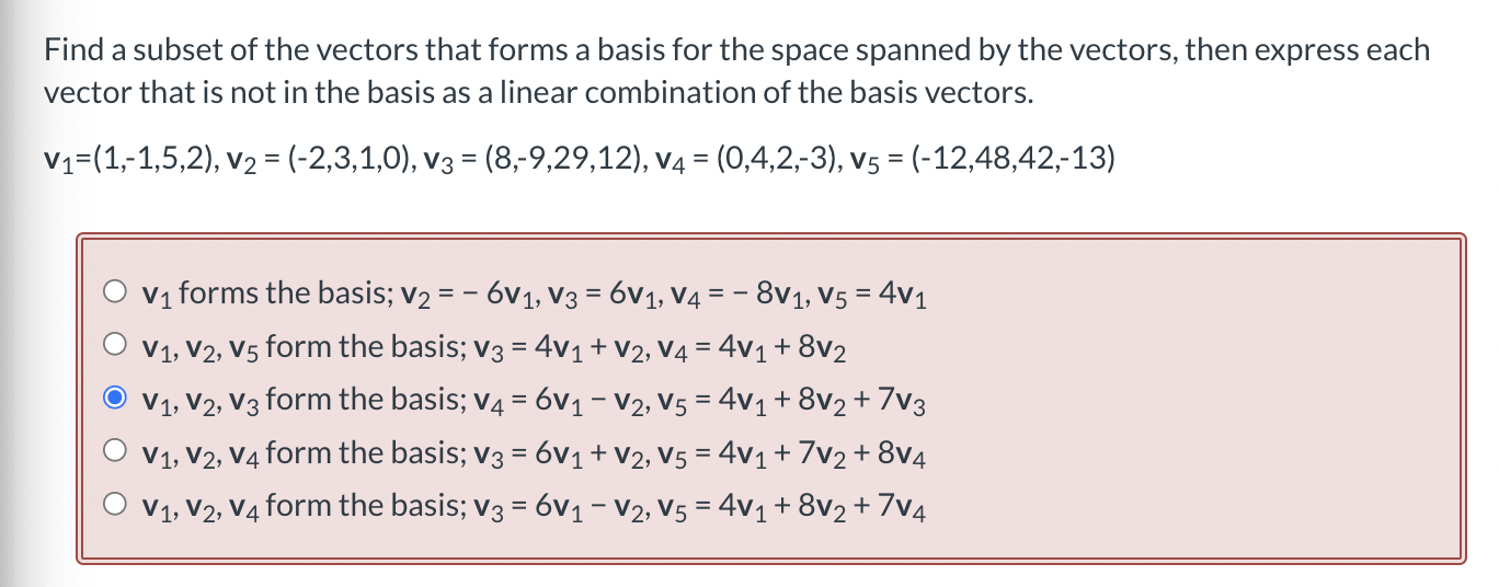 Solved Find a subset of the vectors that forms a basis for | Chegg.com
