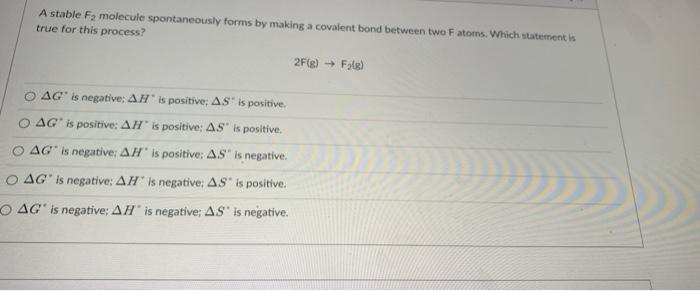 Solved A stable Fa molecule spontaneously forms by making a | Chegg.com