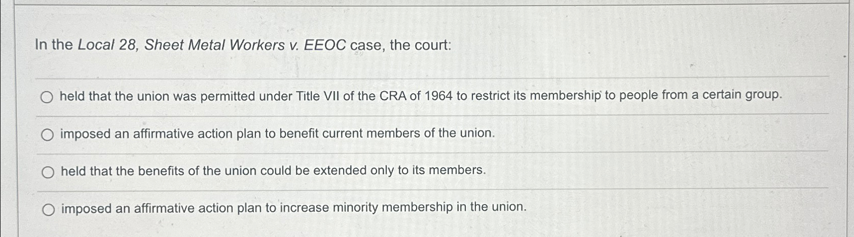 Solved In the Local 28, ﻿Sheet Metal Workers v. ﻿EEOC case, | Chegg.com