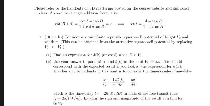 Please refer to the handouts on 1D scattering posted | Chegg.com