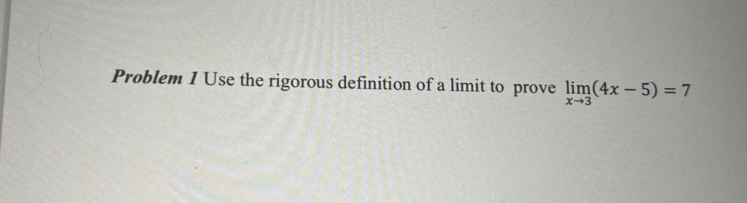 Solved Problem 1 ﻿Use the rigorous definition of a limit to | Chegg.com