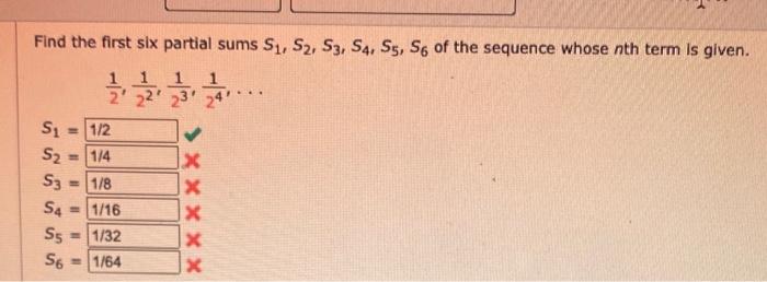 Solved Find the first six partial sums s1, s2, s3, s4, s5, | Chegg.com