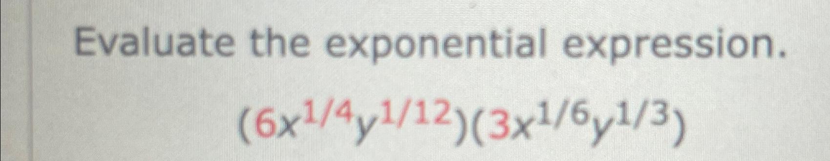 Solved Evaluate the exponential | Chegg.com