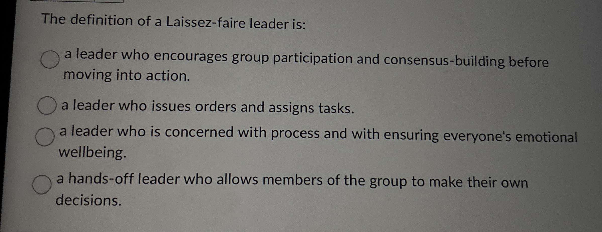 Solved The definition of a Laissez-faire leader is:a leader | Chegg.com