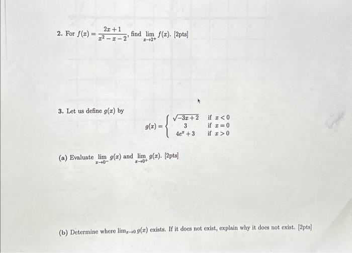 Solved 1. Evaluate limx→4x−43x+4−4⋅[2pts] 2. For | Chegg.com