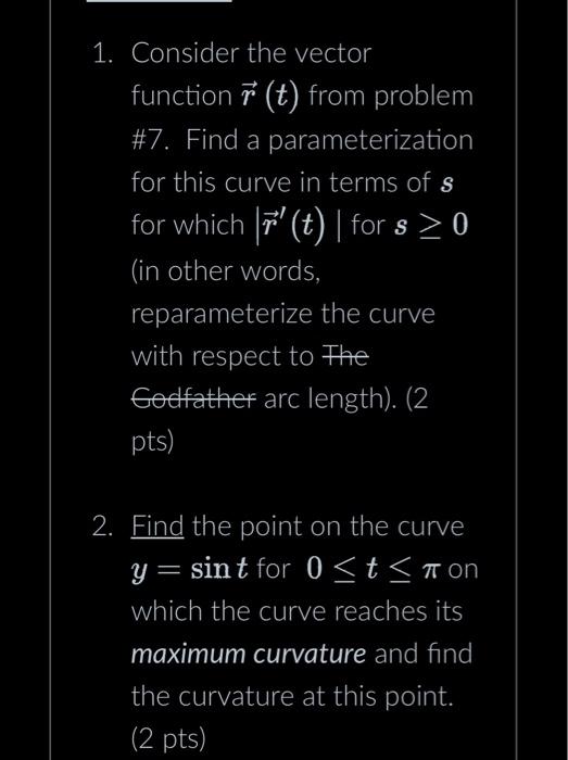 Solved 1 Consider The Vector Function R T From Problem
