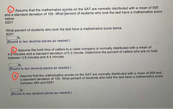 Solved Assume that the mathematics scores on the SAT are | Chegg.com