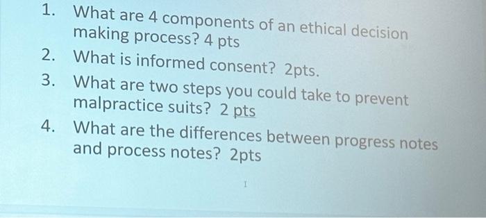 Solved 1. What are 4 components of an ethical decision | Chegg.com