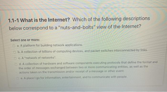 Solved 1.1-1 What is the Internet? Which of the following | Chegg.com