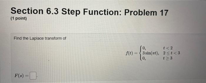 Solved Section 6.3 Step Function: Problem 17 (1 point) Find | Chegg.com