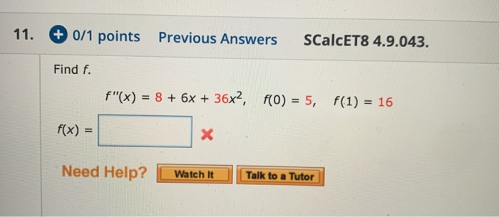 Solved 11. 0/1 points Previous Answers ScalcET8 4.9.043. | Chegg.com