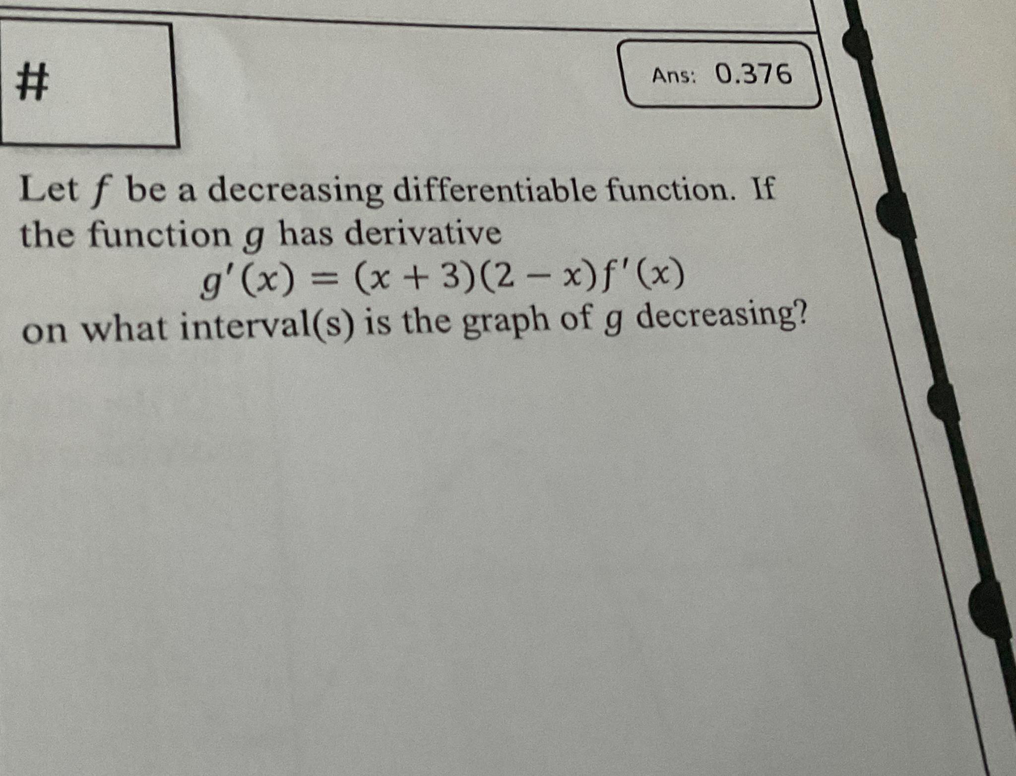 Solved Let f ﻿be a decreasing differentiable function. If | Chegg.com