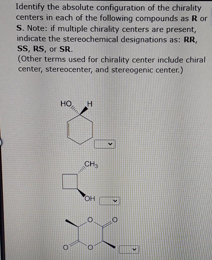 Solved Identify the absolute configuration of the chirality | Chegg.com
