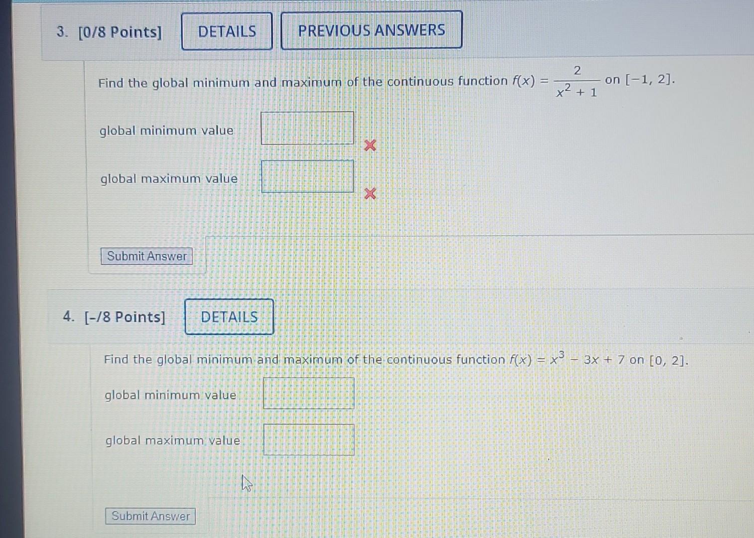 Solved Find the global minimum and maximum of the continuous | Chegg.com