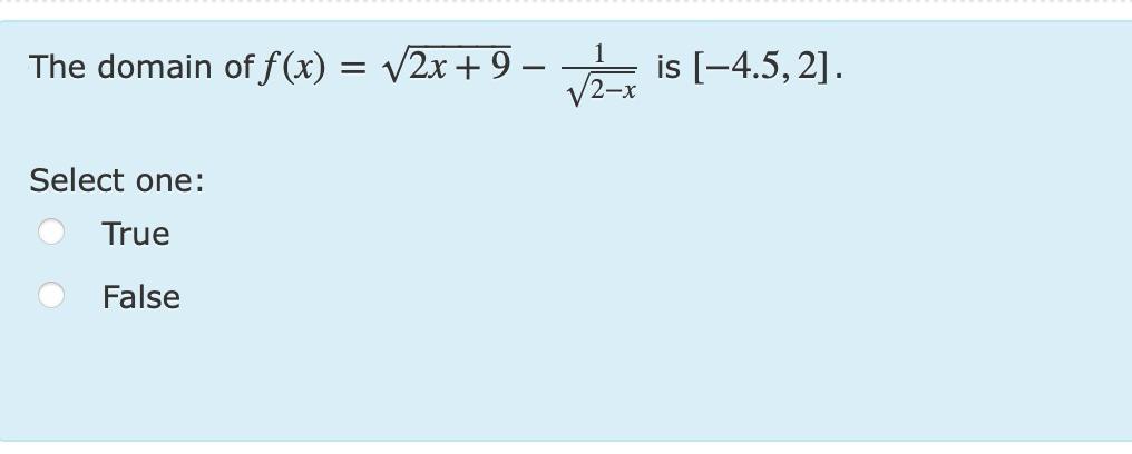 Solved The domain of f(x)=2x+92-12-x2 ﻿is -4.5,2.Select | Chegg.com