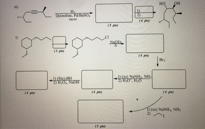 Solved Но он H2 Quinoline, Pd/BaSO4 MeOH pts) (5 pts) NaQEL | Chegg.com
