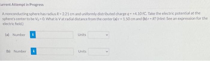 Solved urrent Attempt in Progress A nonconducting sphere has | Chegg.com