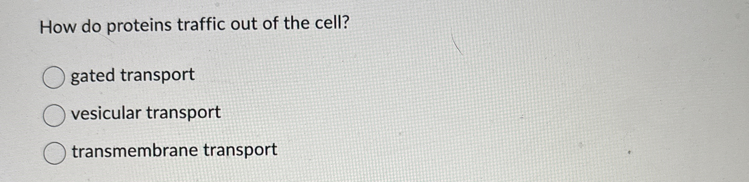 Solved How do proteins traffic out of the cell?gated | Chegg.com