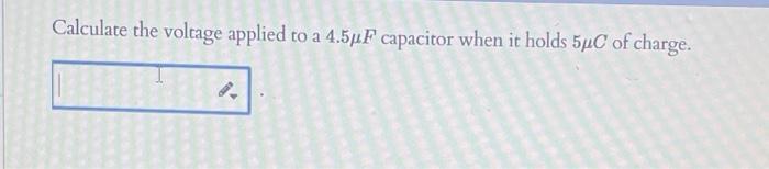 Solved Calculate the voltage applied to a 4.54F capacitor | Chegg.com