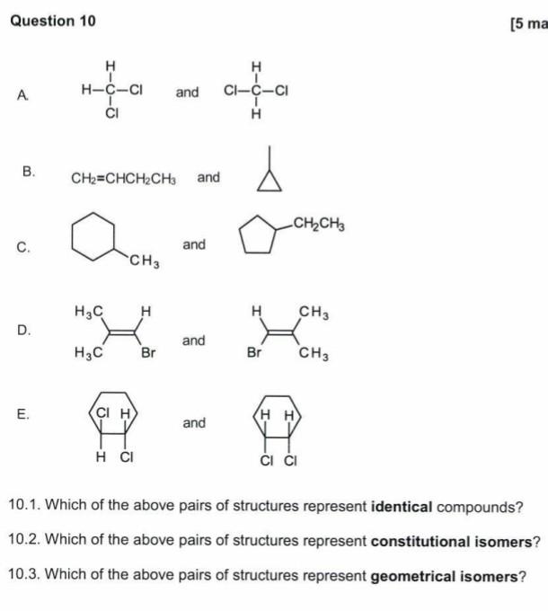 Solved Question 10 A. and B. CH2=CHCH2CH3 and C. D. E. 10.1. | Chegg.com