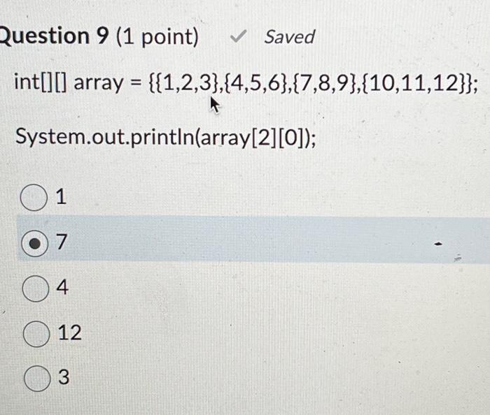 Solved Question 9 (1 point) int[][] array = | Chegg.com