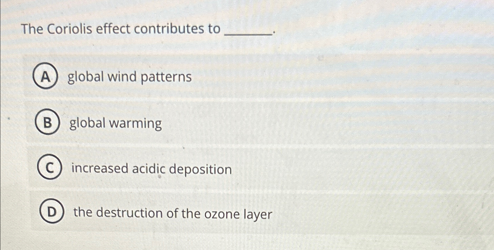 Solved The Coriolis effect contributes toglobal wind | Chegg.com