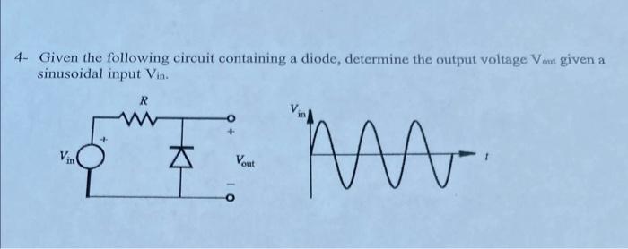 Solved Given the following circuit containing a diode, | Chegg.com