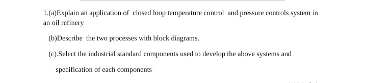 Solved 1.a)Explain an application of closed loop temperature | Chegg.com
