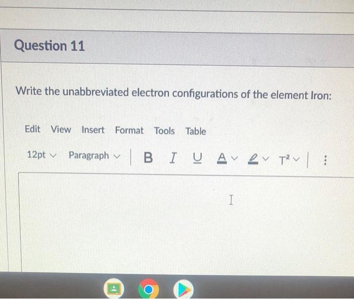 Solved Question 11 Write The Unabbreviated Electron