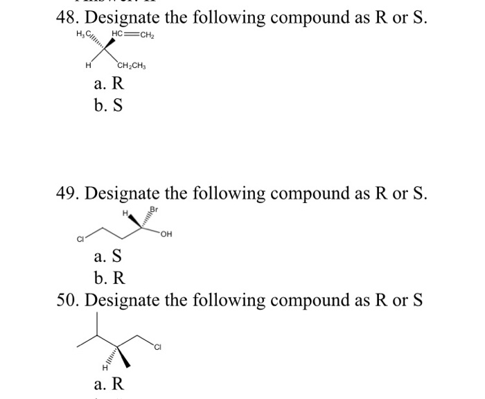 Solved 48. Designate the following compound as R or S. | Chegg.com
