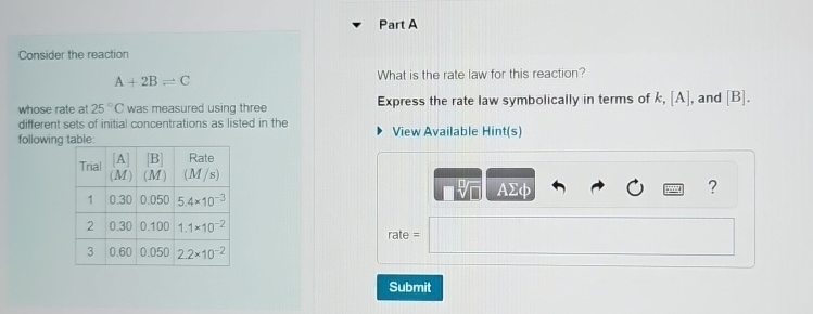 Solved Part AConsider the reactionA+2B=Cwhose rate at 25°C | Chegg.com