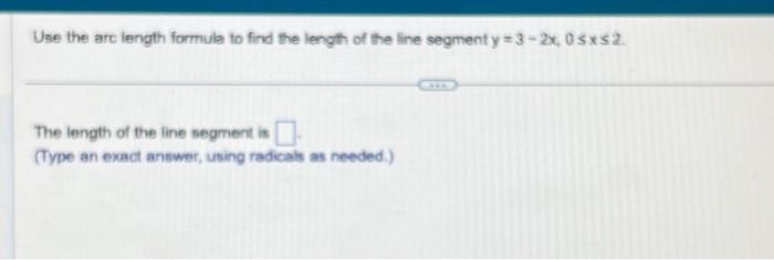 Solved Use the arc length formula to find the length of the | Chegg.com