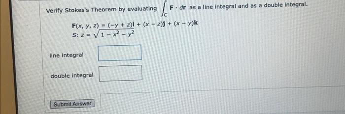 Solved Verify Stokes's Theorem by evaluating ∫CF⋅dr as a | Chegg.com