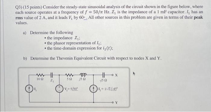 Solved Q3) (15 points) Consider the steady-state sinusoidal | Chegg.com