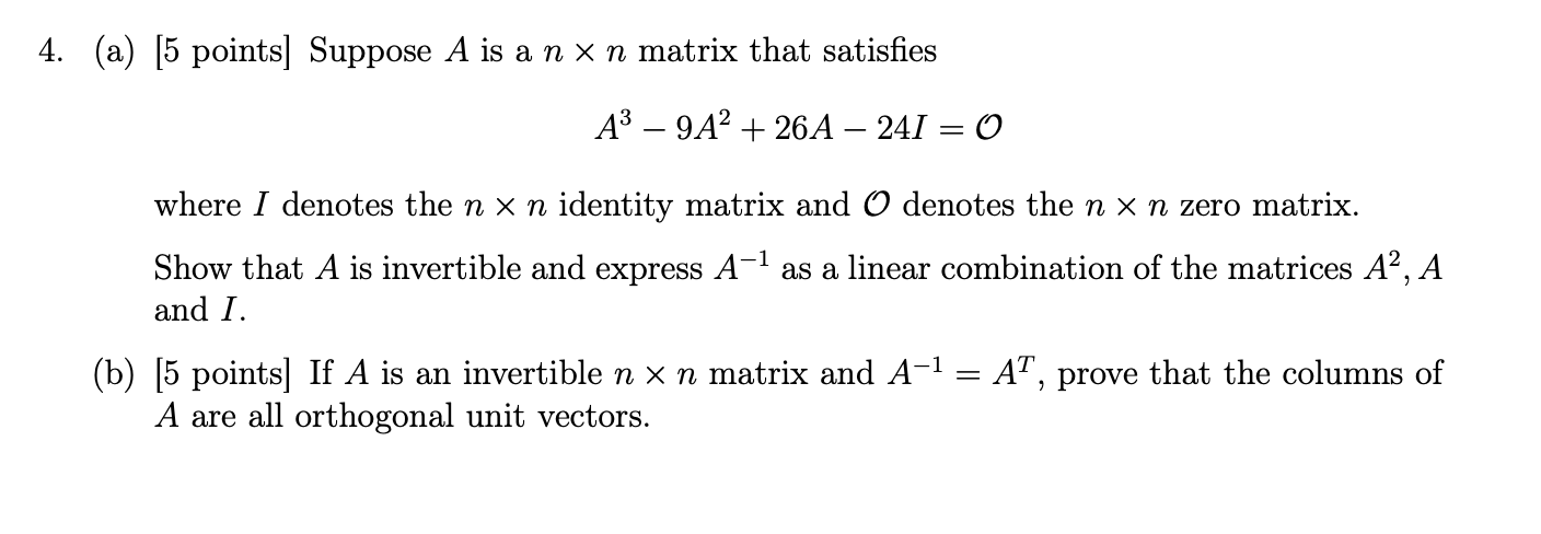 Solved (a) [5 ﻿points] ﻿Suppose A ﻿is a n×n ﻿matrix that | Chegg.com