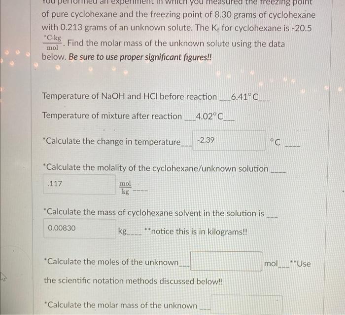 Solved sured the freezing point of pure cyclohexane and the | Chegg.com