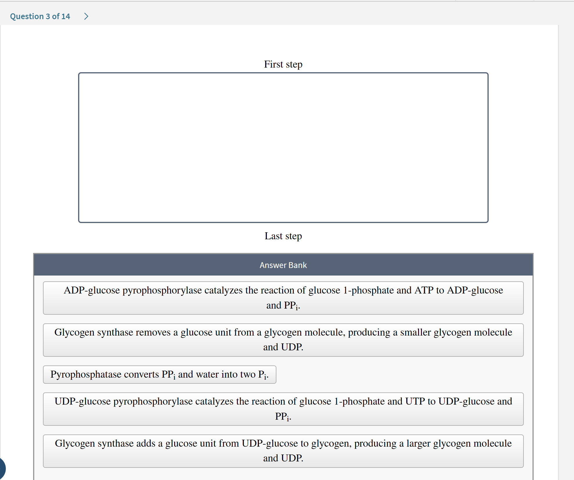Solved First stepLast stepAnswer BankADP-glucose | Chegg.com