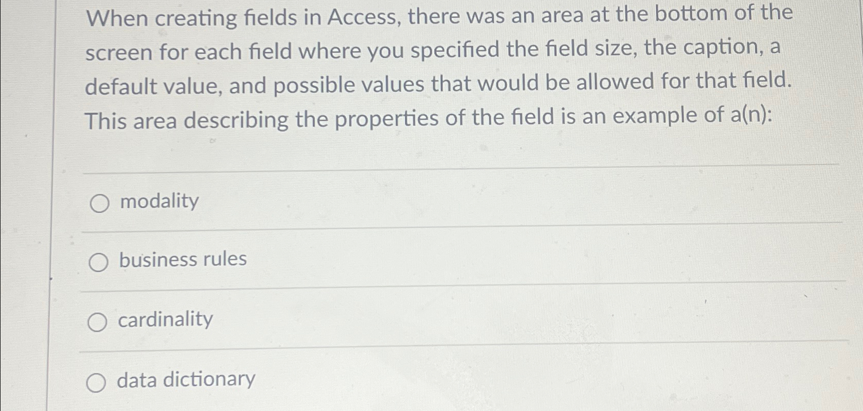 Solved When creating fields in Access, there was an area at | Chegg.com
