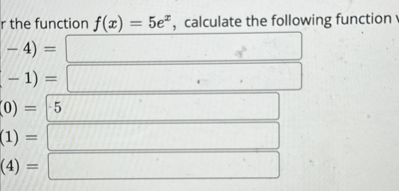 Solved r ﻿the function f(x)=5ex, ﻿calculate the following | Chegg.com