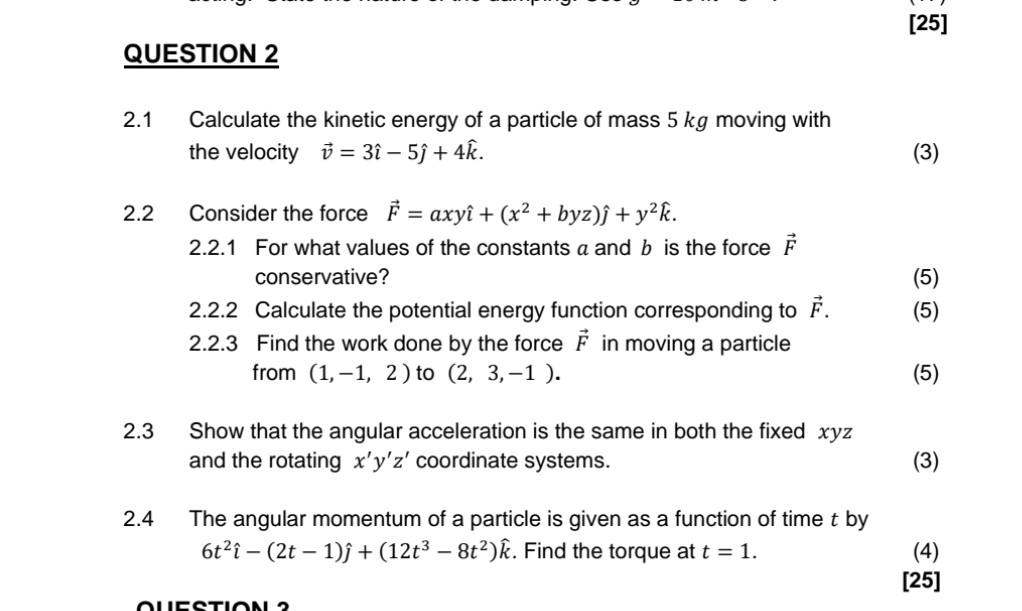 Solved [25] QUESTION 2 2.1 Calculate the kinetic energy of a | Chegg.com