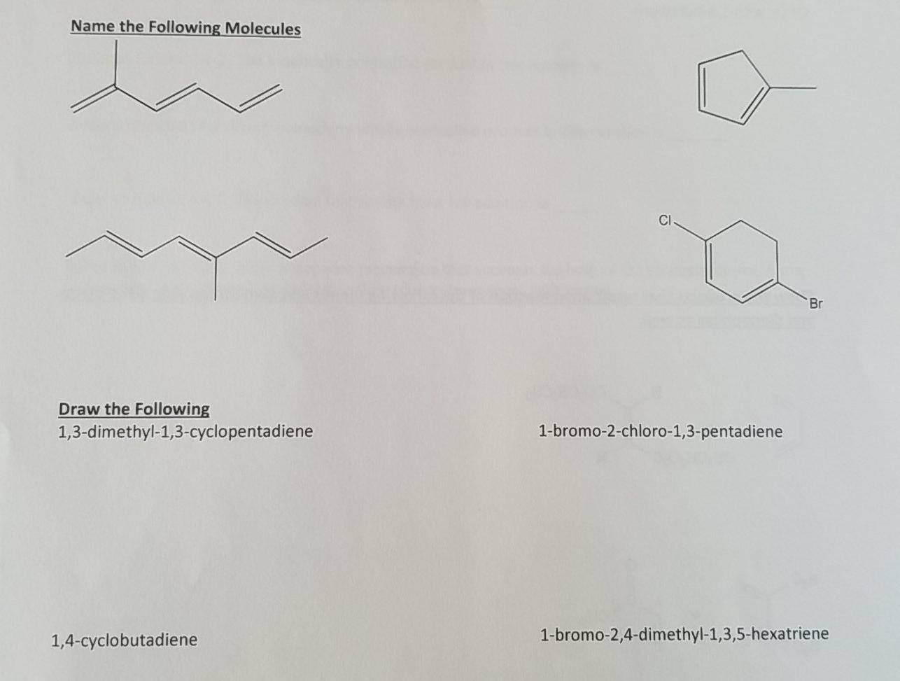 Solved Name the following Molecules CI Br Draw the Following | Chegg.com