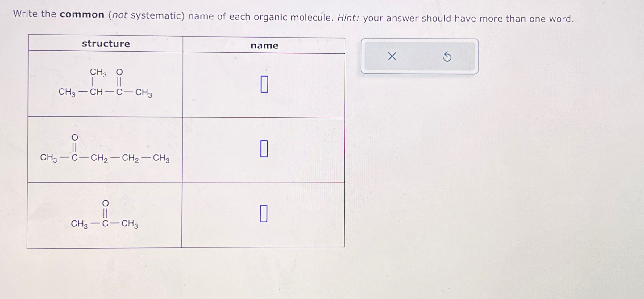 Solved Write the common (not systematic) ﻿name of each | Chegg.com