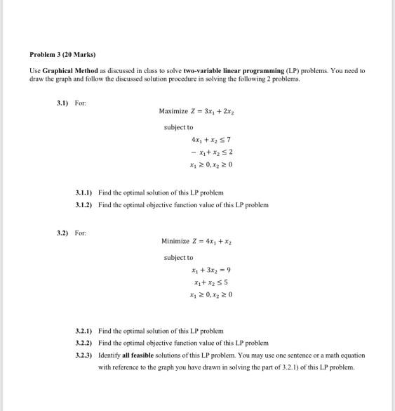 Solved Problem 3 (20 Marks) Use Graphical Method as | Chegg.com