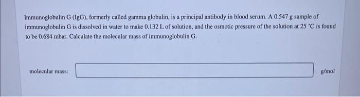 Solved Immunoglobulin G (IgG), formerly called gamma | Chegg.com