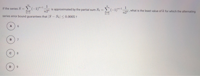 Solved If the series S n+11 on is approximated by the | Chegg.com