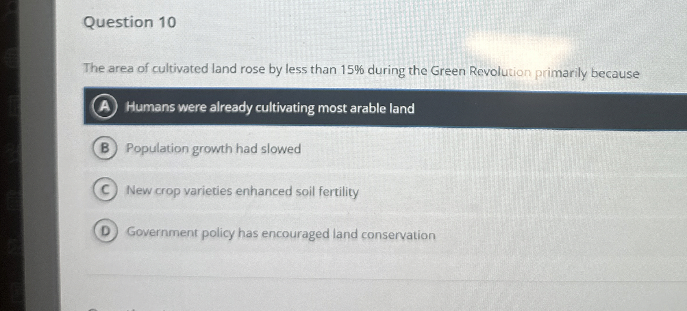 Solved Question 10The area of cultivated land rose by less | Chegg.com