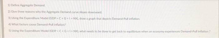 Solved 1) Define Aggregate Demand 2) Give three reasons why | Chegg.com
