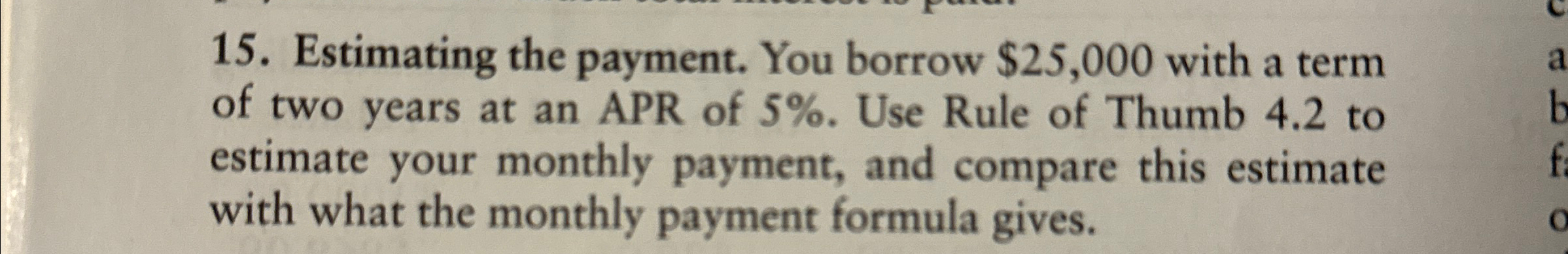 Solved Estimating the payment. You borrow $25,000 ﻿with a | Chegg.com
